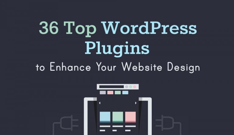 36 Top WordPress Plugins to Enhance Your Website Design [Infographic]