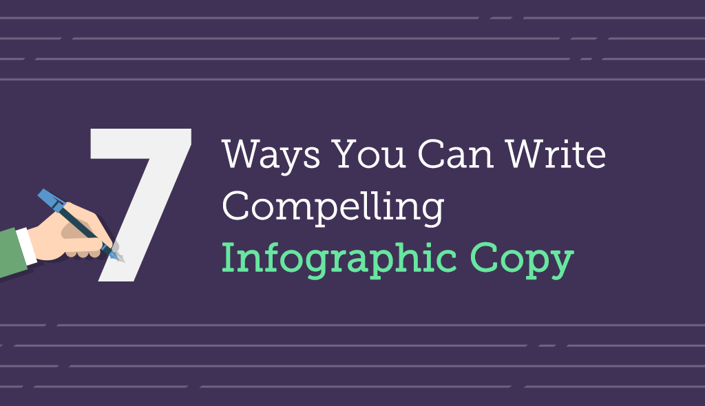 7 Steps to Writing Compelling Infographic Copy [Infographic]