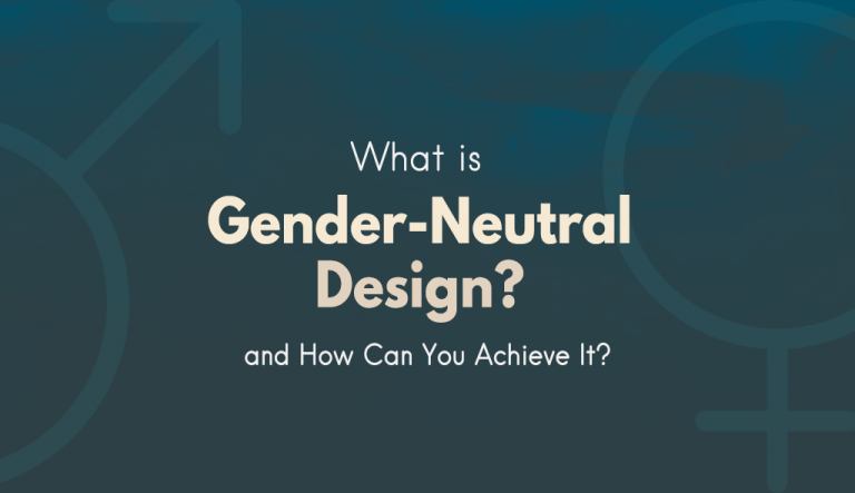 Feminine Design, Masculine Design, Gender-Neutral Design