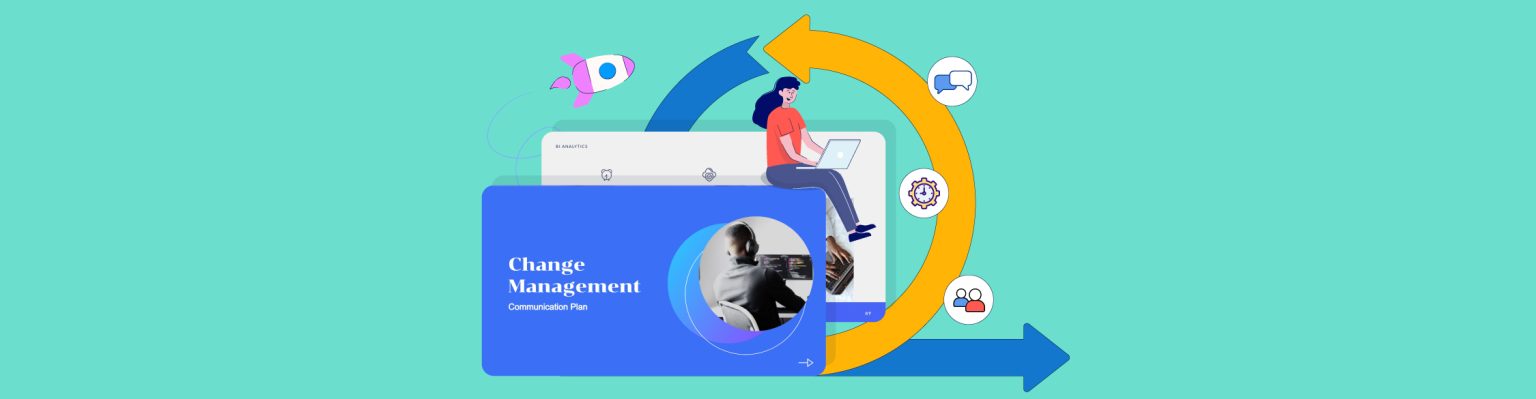 The Change Management Process: A Quick Guide [ Including Templates]